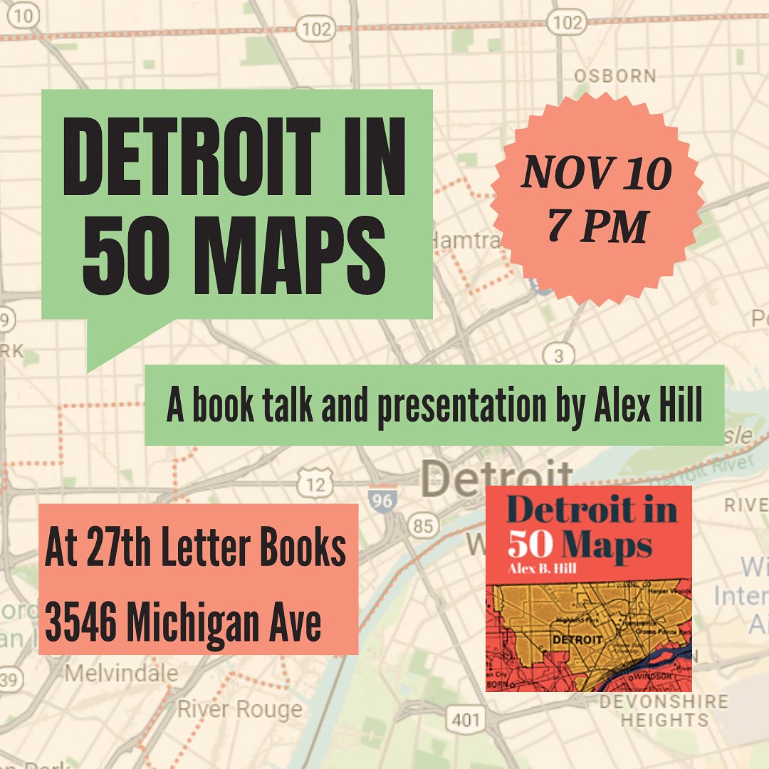 Event: Detroit in 50 Maps at 27th Letter Books | DETROITography
